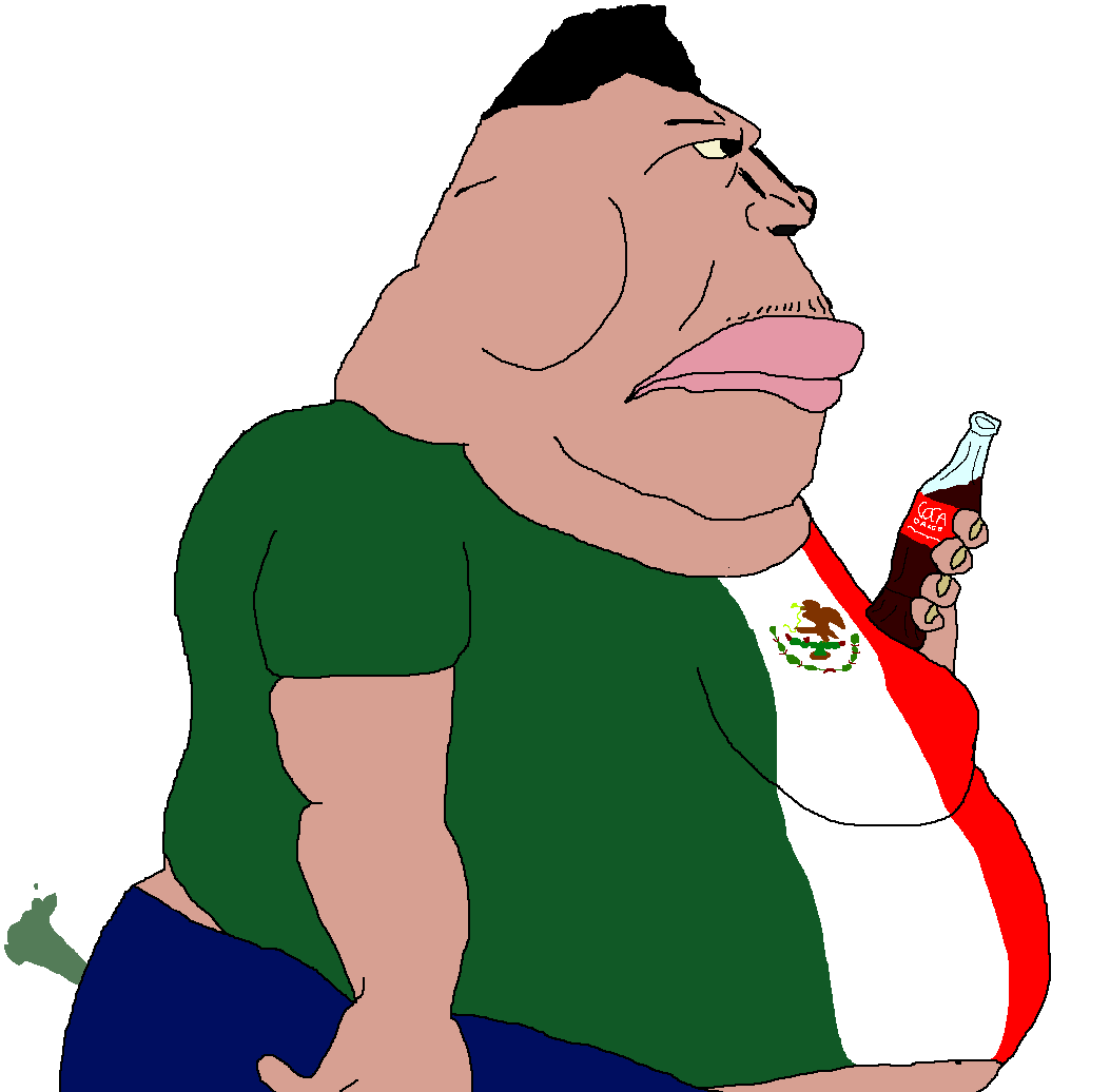 SoyBooru - Post 137722: angry big_lips brap coca_cola drink fat fat_ass flag:mexico hair holding ...